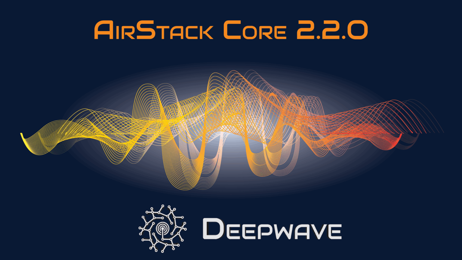 AirStack Core 2.2: Key Benefits for SDR Users