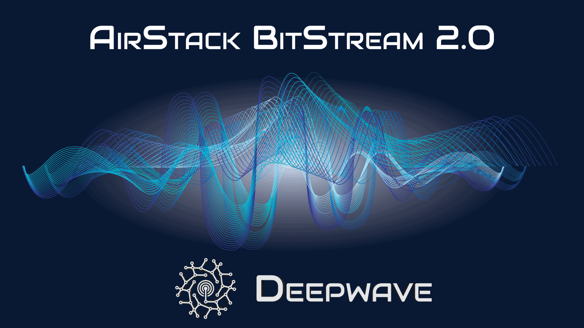 AirStack BitStream 2.0 Key Benefits for SDR Users